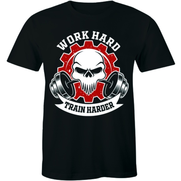 Half It | Shirts | Work Hard Train Harder Fitness Training Tshirt ...
